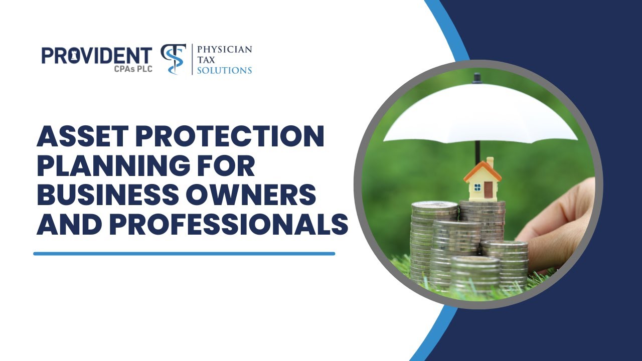 Asset Protection Planning for Business Owners and Professionals